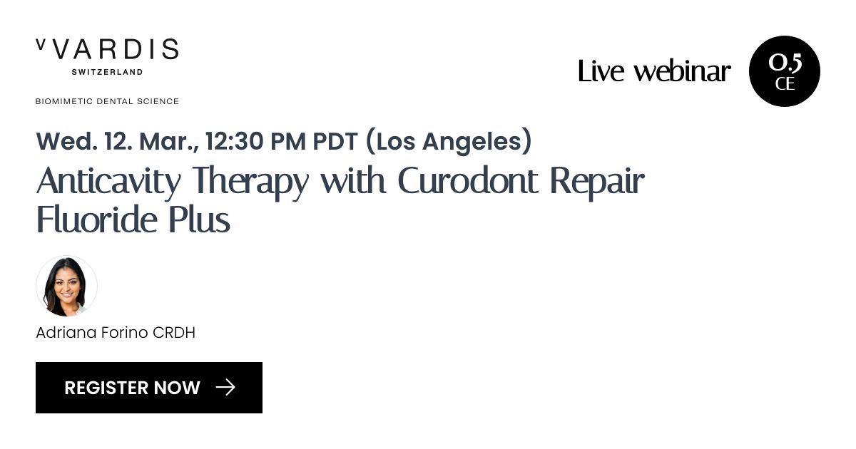 Anticavity Therapy with Curodont Repair Fluoride Plus - Webinar ...